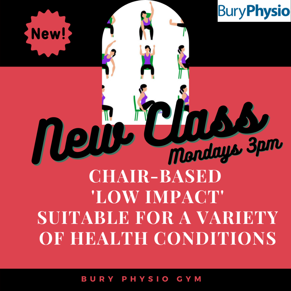 NEW CHAIR-BASED EXERCISE CLASS - Bury Physio NEW CHAIR-BASED EXERCISE CLASS - Bury Physio